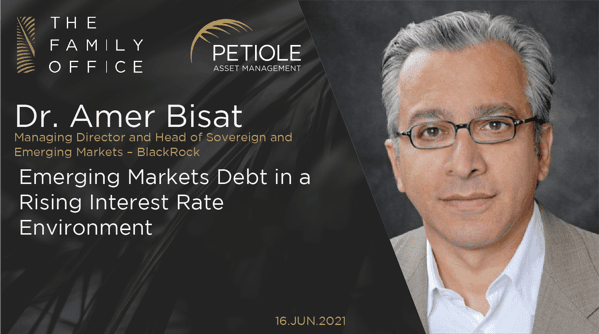 Dr. Amer Bisat | Emerging Markets Debt in a Rising Interest Rate ...